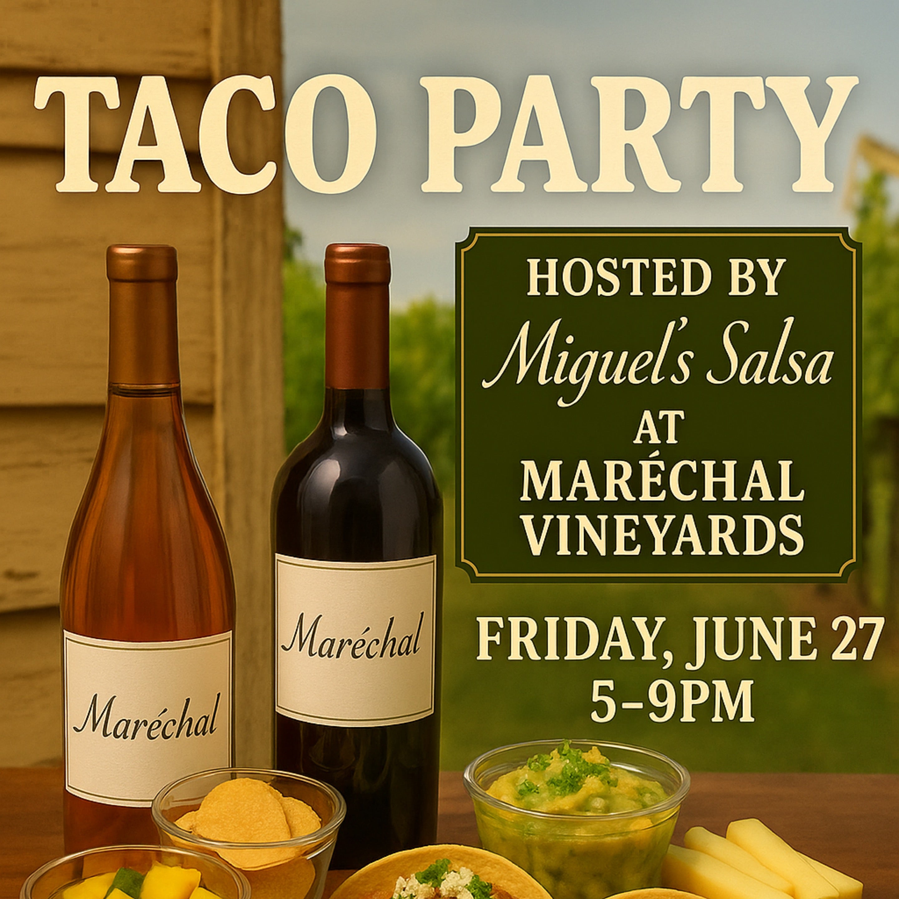 June 27th Taco Party Friday Night! Marechal Vineyards | Miguel's Salsa